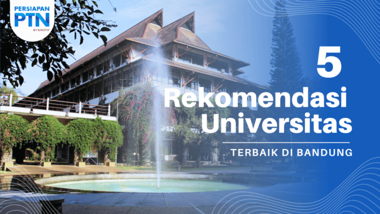 5 Rekomendasi Universitas Terbaik di Bandung - Sinotif