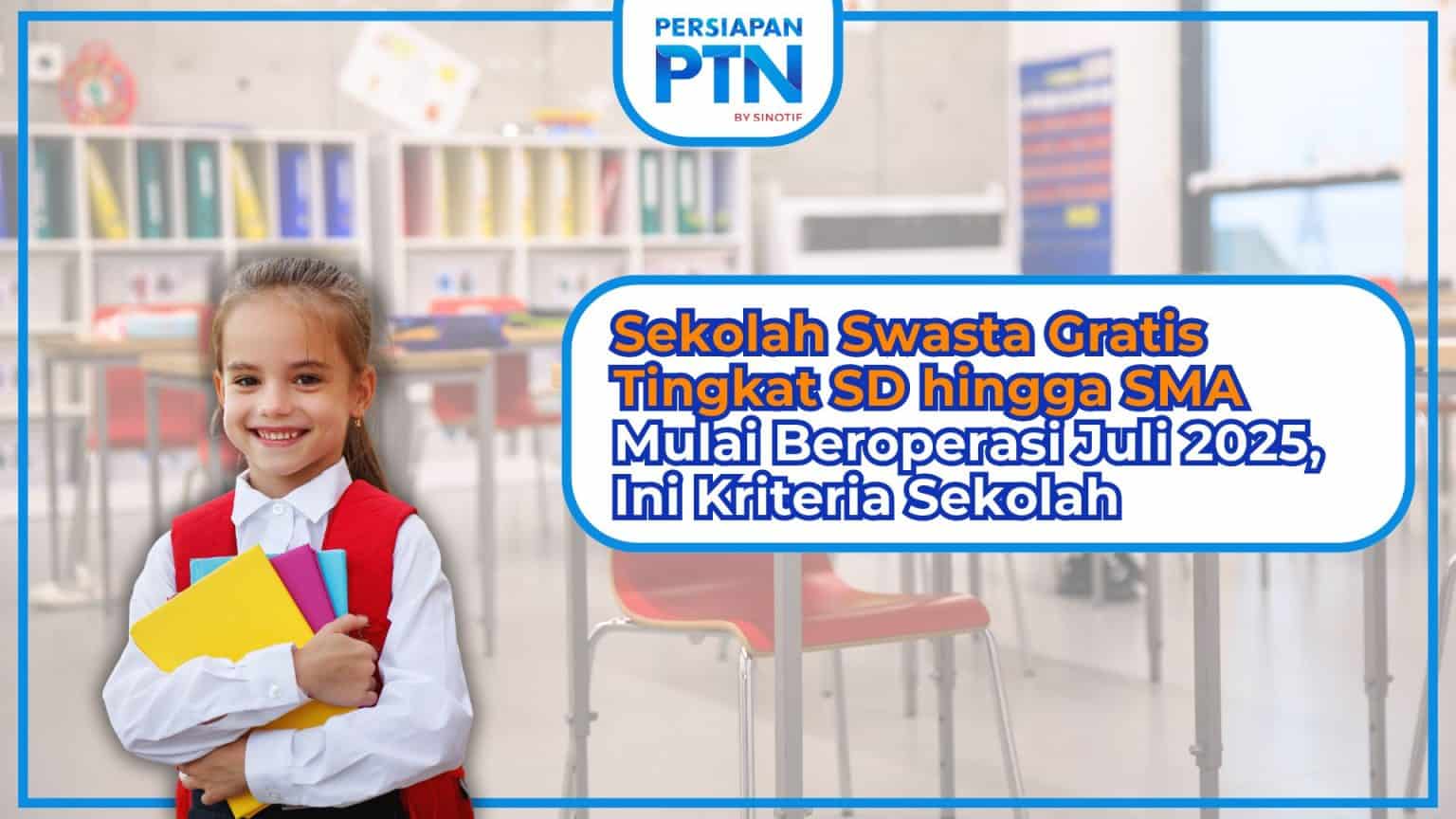 Sekolah Swasta Gratis Tingkat SD hingga SMA Mulai Beroperasi Juli 2025, Ini Kriteria Sekolah ...